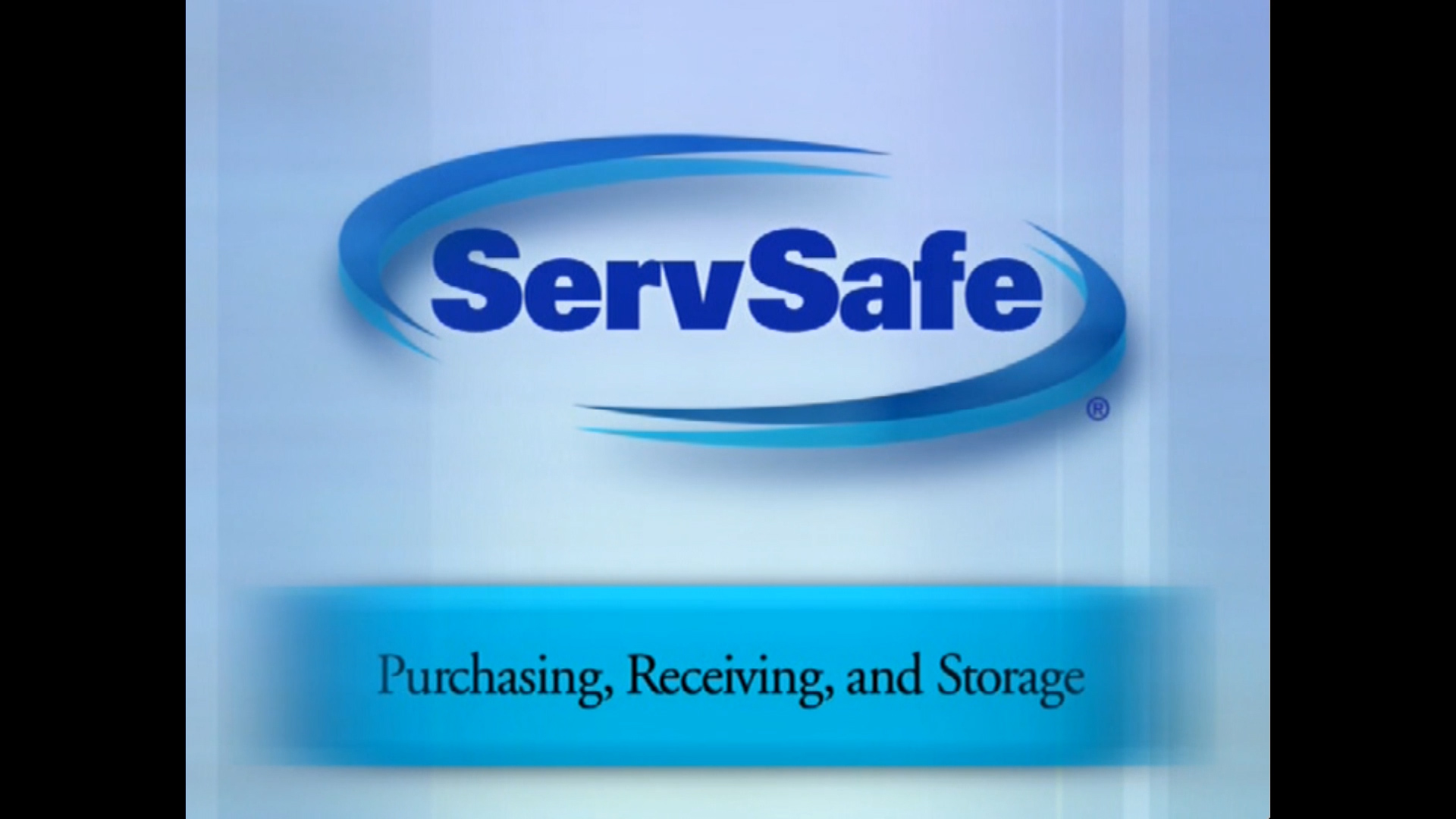 SERV SAFE Purchasing, Receiving, and Storage