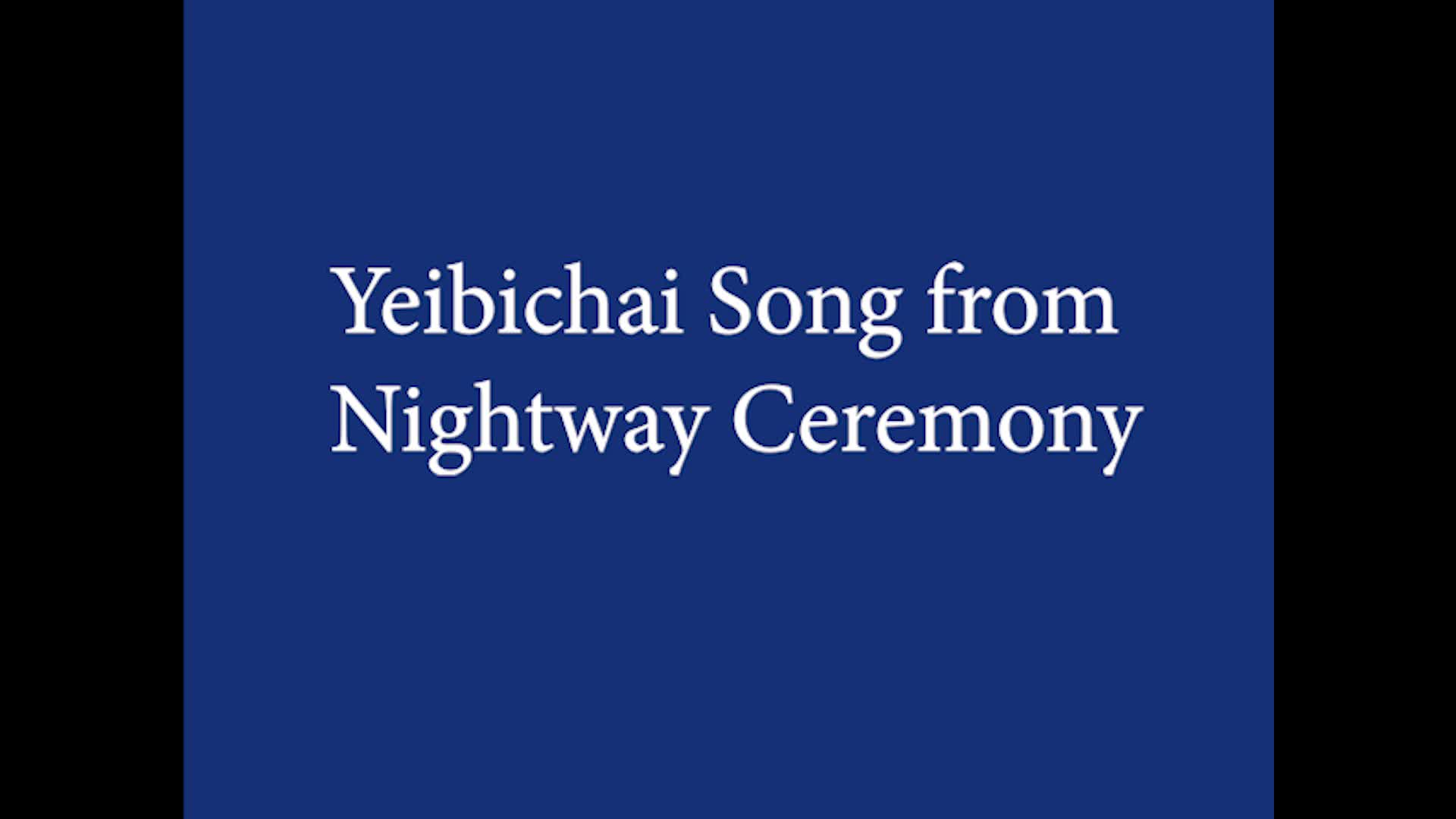 Native American Clips Yeibichai Song from Nightway Ceremony